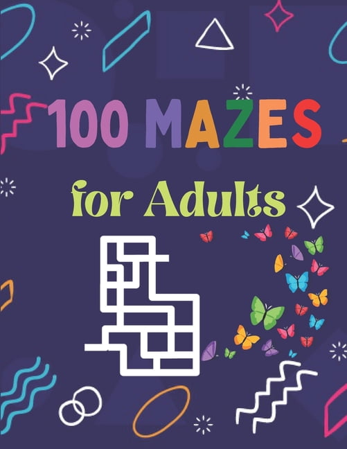 100 mazes for adults: A Book Type for Adults Beautiful and a cute maze brain games niche ...