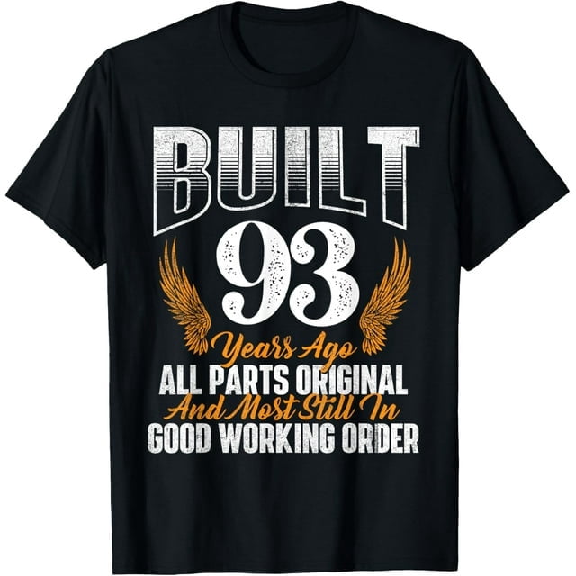 100% pure cotton Built 93 Years Ago 93rd Birthday 93 Years Old Bday T ...