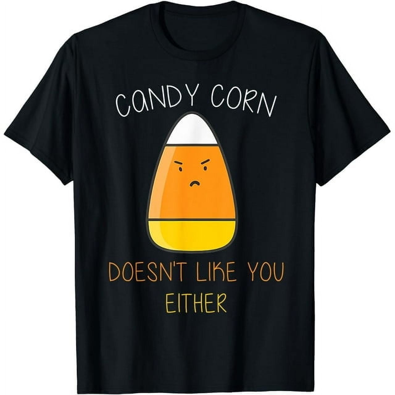100% pure cotton Candy Corn Doesn't Like You Either Fun Halloween ...