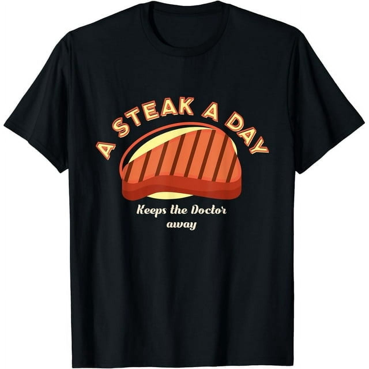 100% pure cotton Carnivore Diet Shirt A Steak A Day Keeps The Docto T ...