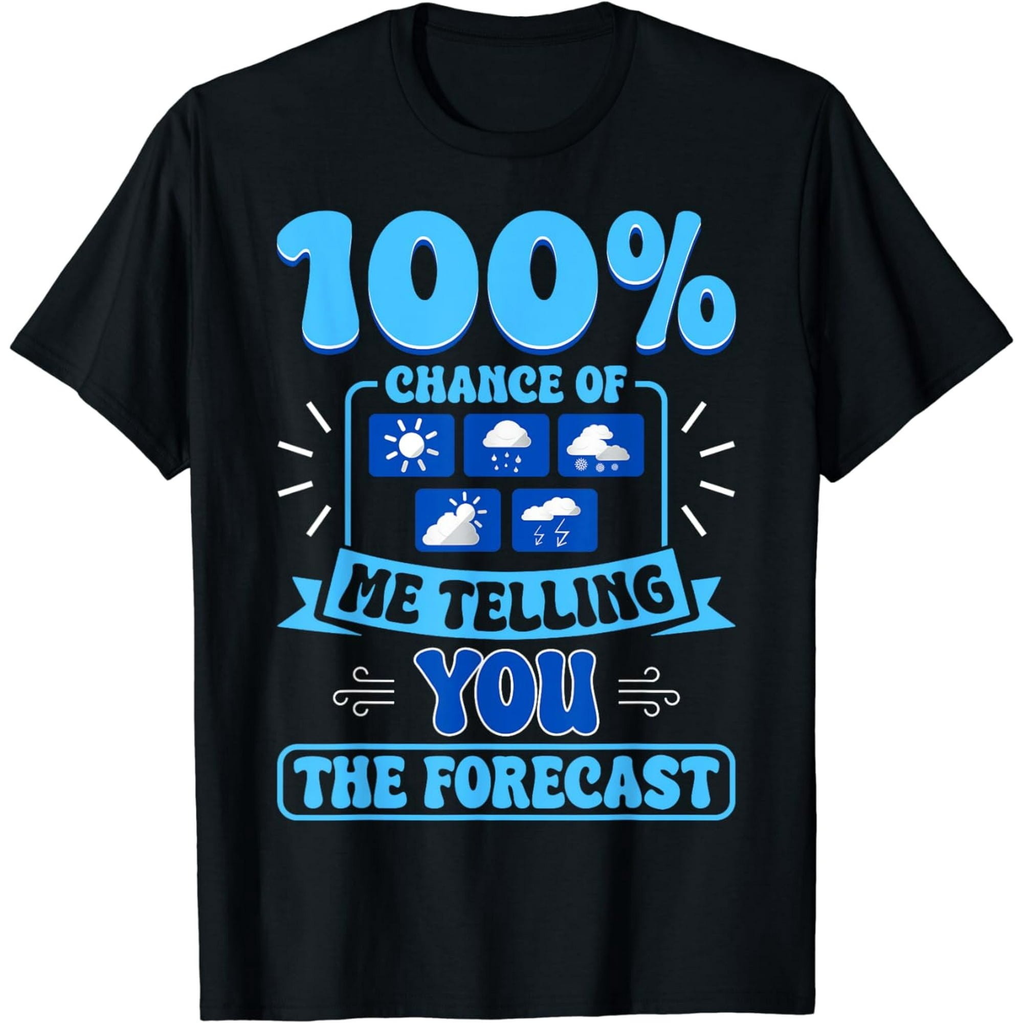 100% pure cotton Funny Meteorologist Weather Forecast Prediction Fun ...