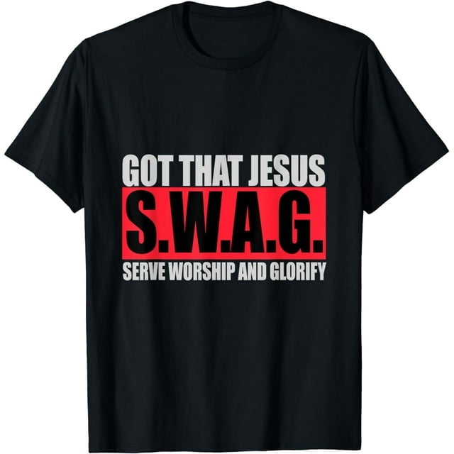 100% pure cotton Got That Jesus Swag Shirt - Funny Christian Shirt ...