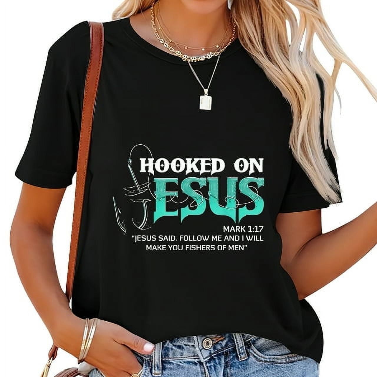 100% pure cotton Hooked On Jesus Mark 1:17 Religious Bible Verse Fi Women's Funny Graphic T ...