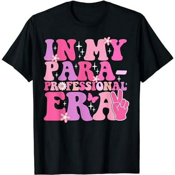 100% pure cotton In My Paraprofessional Era Para Paraeducator School ...
