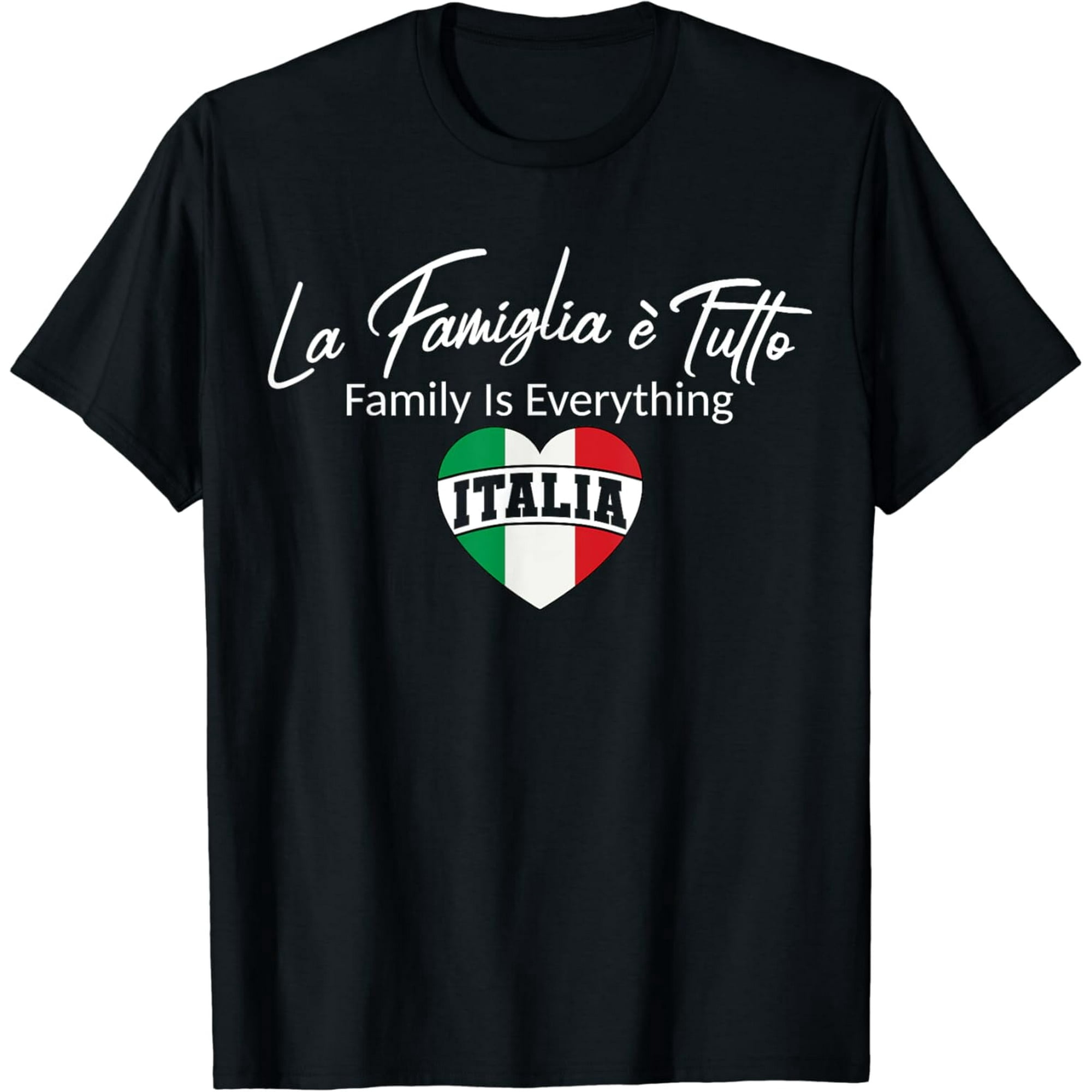 100% pure cotton Italy Italia Italian La Famiglia E Tutto Family Saying ...
