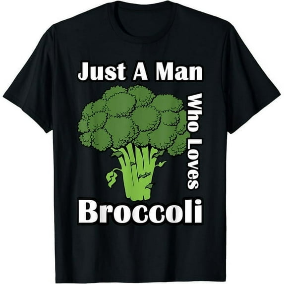 100% pure cotton Just A Man Who Loves Broccoli T-Shirt - Walmart.com