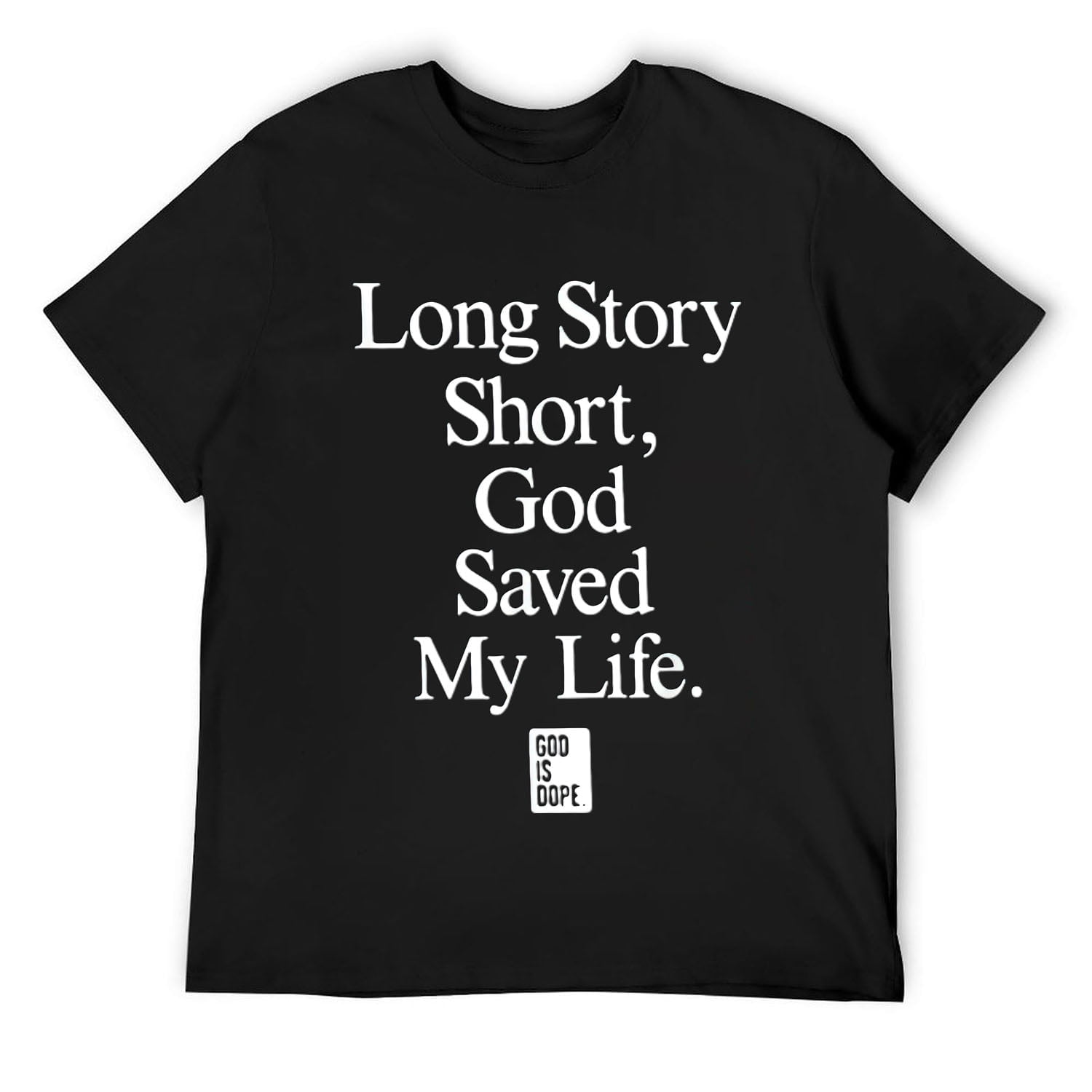 100% pure cotton Long Story Short God Saved My Life Vintage Quotes Mens ...