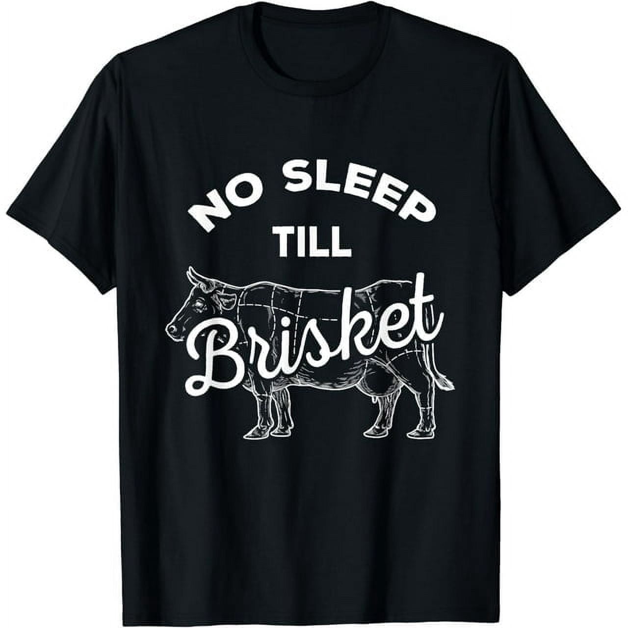 100% pure cotton No Sleep Til Brisket - Funny BBQ Beef T-Shirt ...