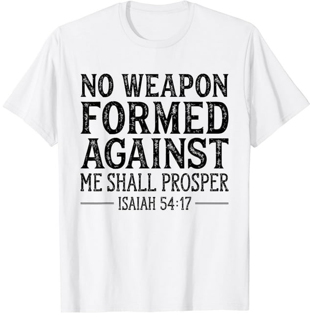 100% pure cotton No Weapon Formed Against Me Shall Prosper Christian T ...