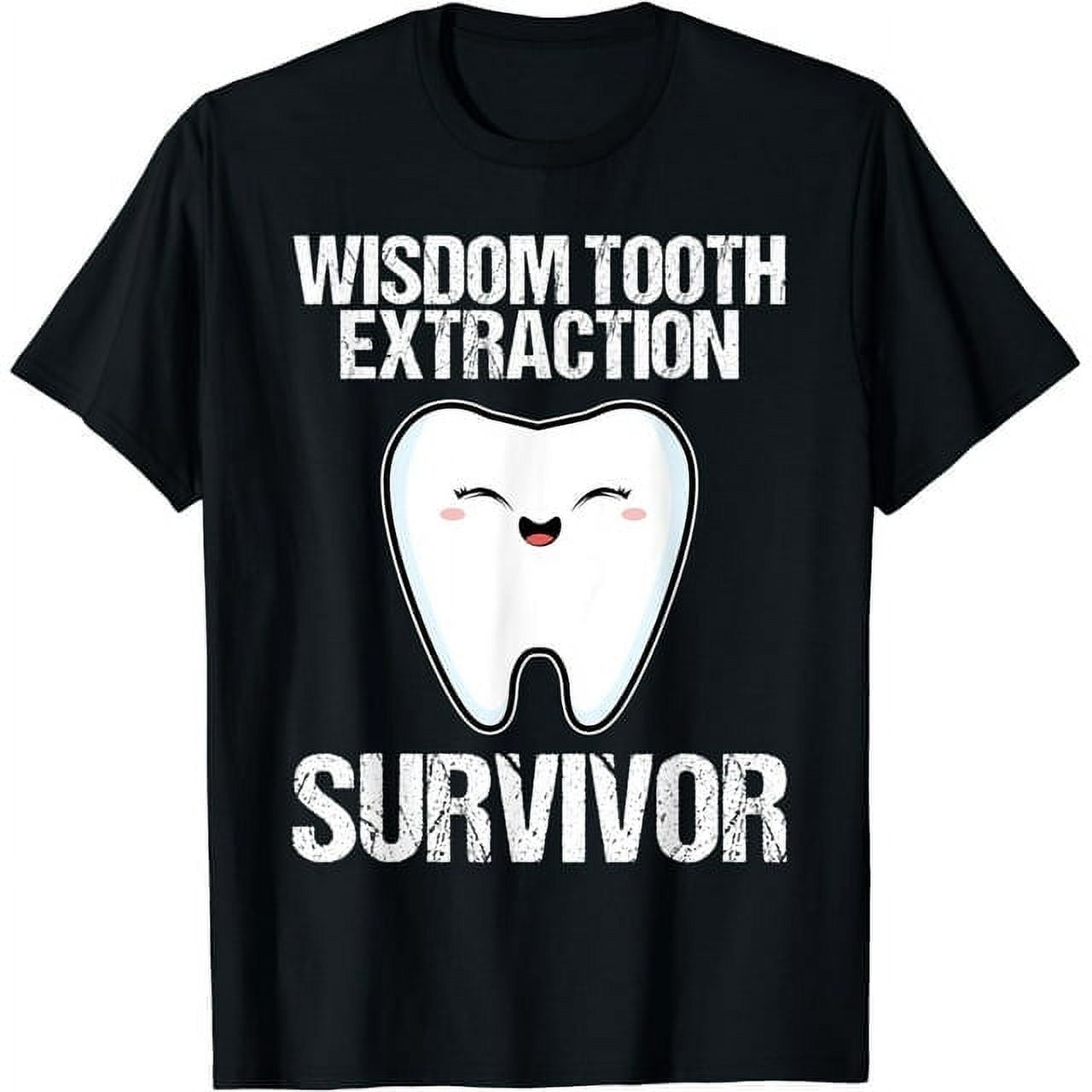 100% pure cotton Painful Wisdom Tooth Extraction Survivor Teeth T-Shirt ...