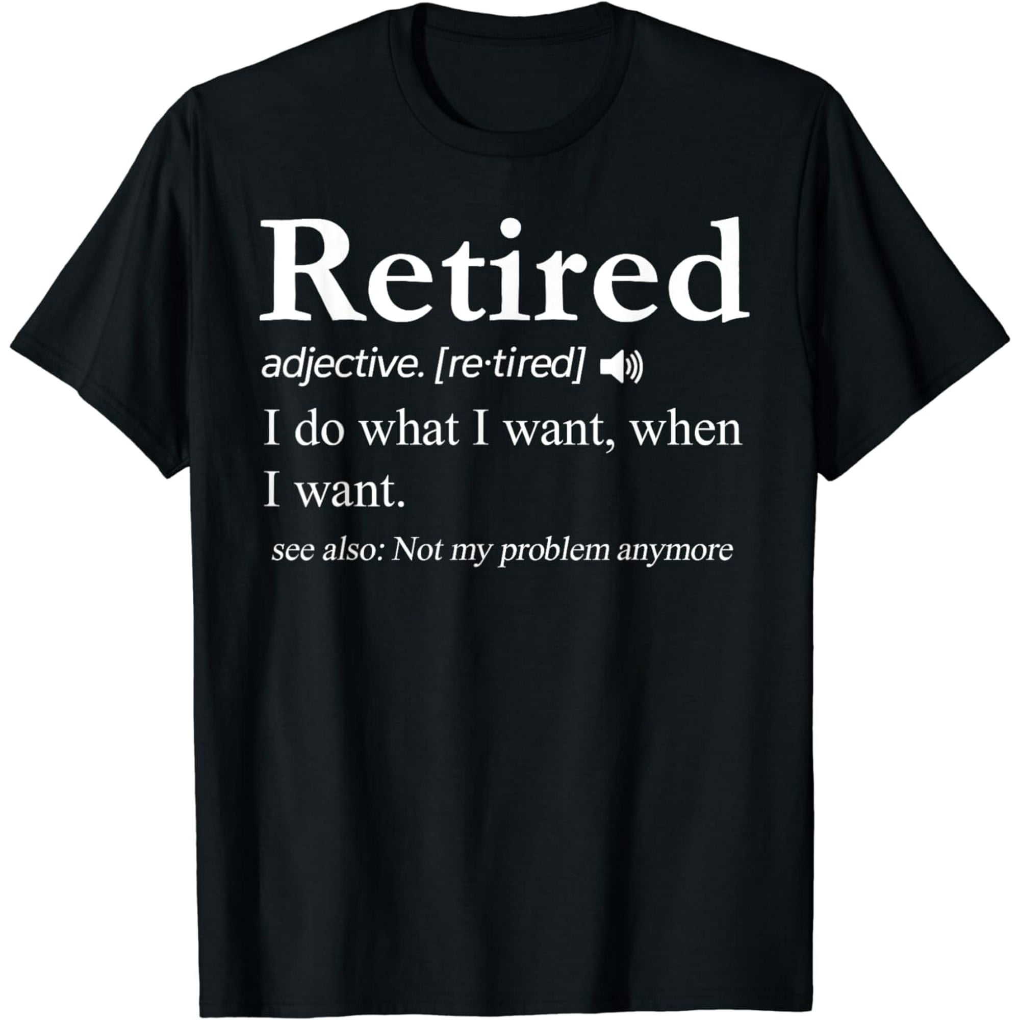 100% pure cotton Retired Definition Shirt Funny Retirement Gag Gift Men ...