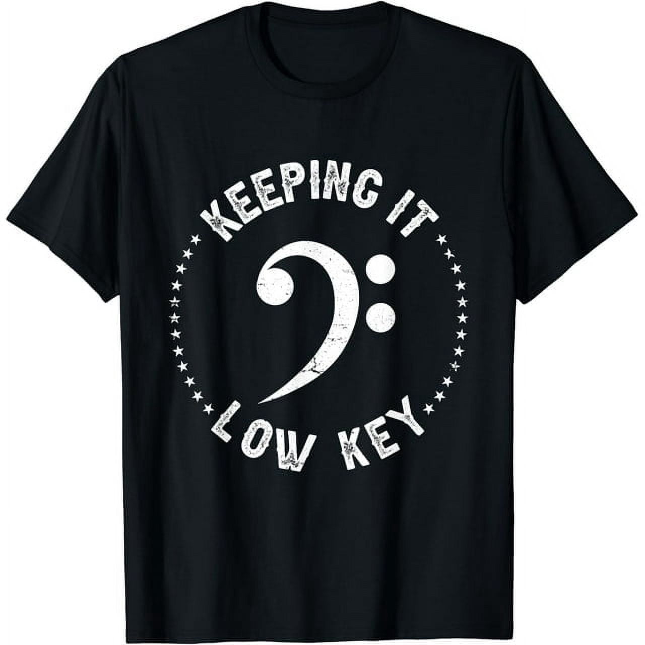 100% pure cotton Retro Bass Clef Music Keeping It Low Key Musician ...