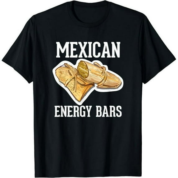 100% pure cotton Tamales Mexican Energy Bars - Tamale Lover T-Shirt ...