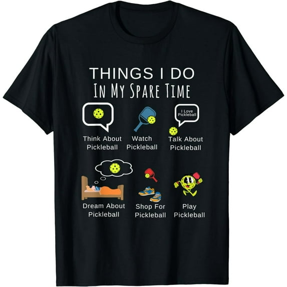 100% pure cotton Things I Do in My Spare Time Funny Pickleball T-Shirt ...