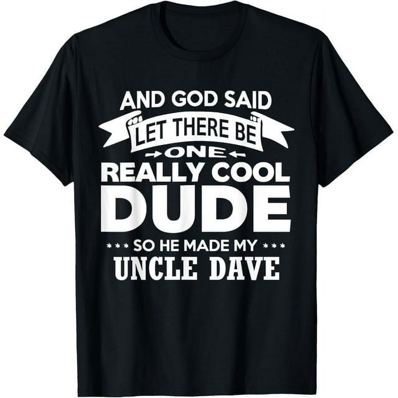 100% pure cotton Uncle Dave Shirt Really Cool Dude Funny Niece Nephew ...