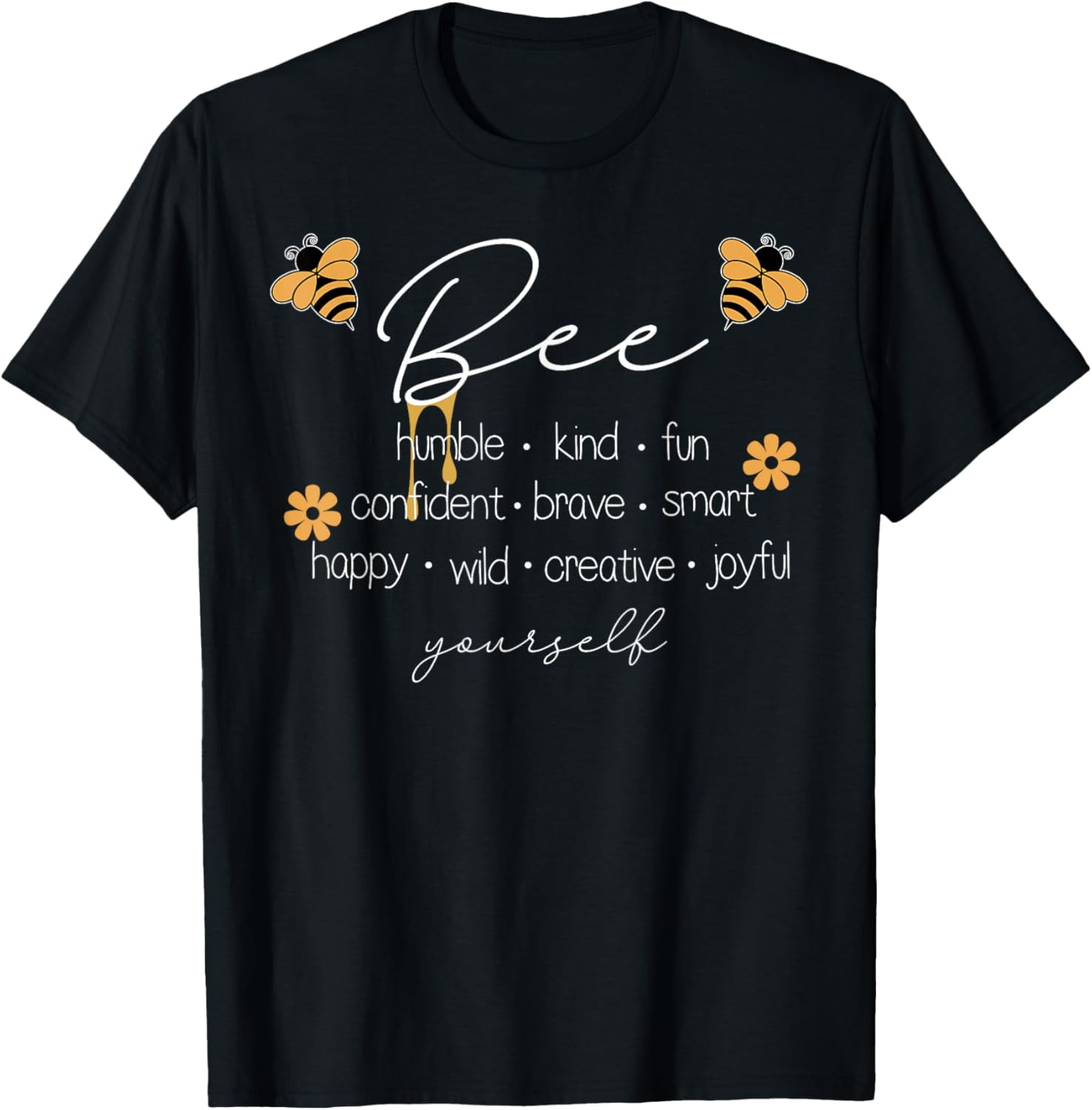 100% pure cotton for both men and womenBee Happy Kind Brave Humble ...