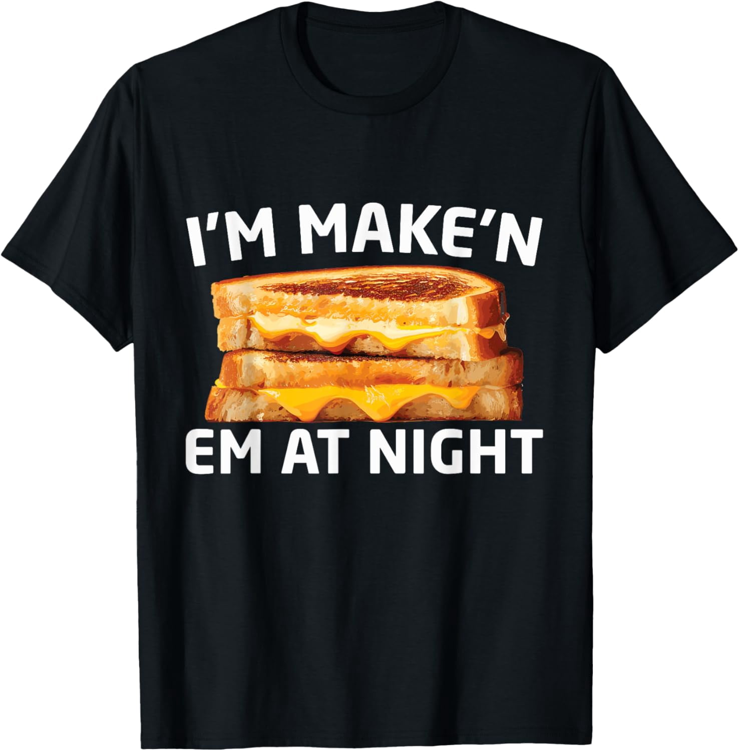 100% pure cotton short-sleeved for men and womenI'm Make'n Em At Night ...