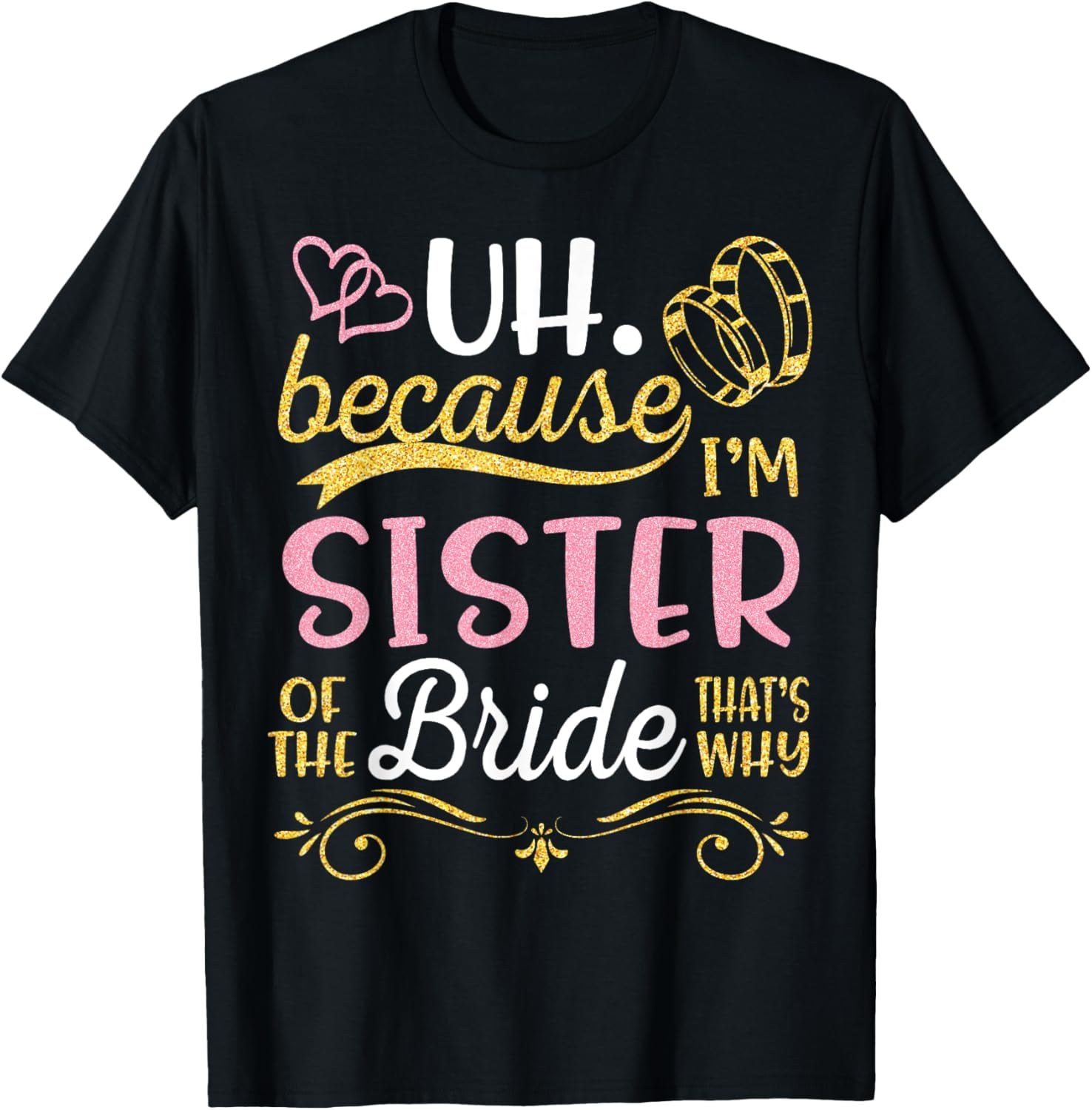 100% pure cotton short-sleeved men and womenUh Because I'm Sister Of ...