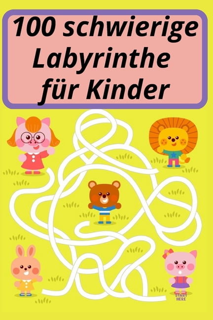 100 schwierige Labyrinthe für Kinder: Spaß und herausfordernde ...