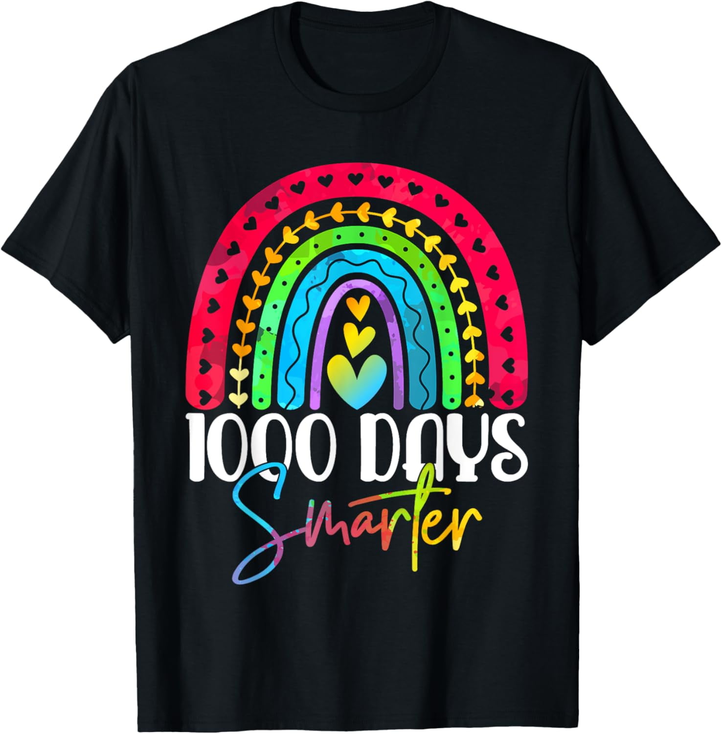 1000 Days Smarter - Happy 1000th Day of School Rainbow T-Shirt ...