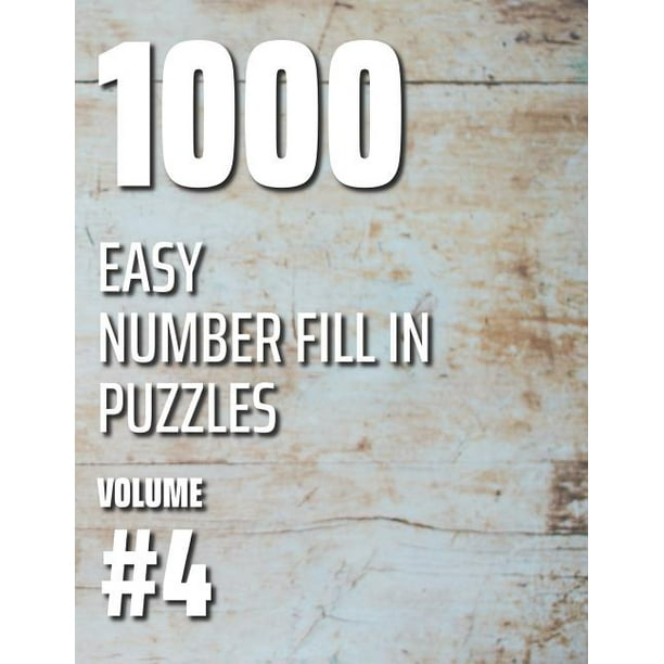 1000 Easy Number Fill in Puzzles 1000 Easy Number Fill In Puzzles ...