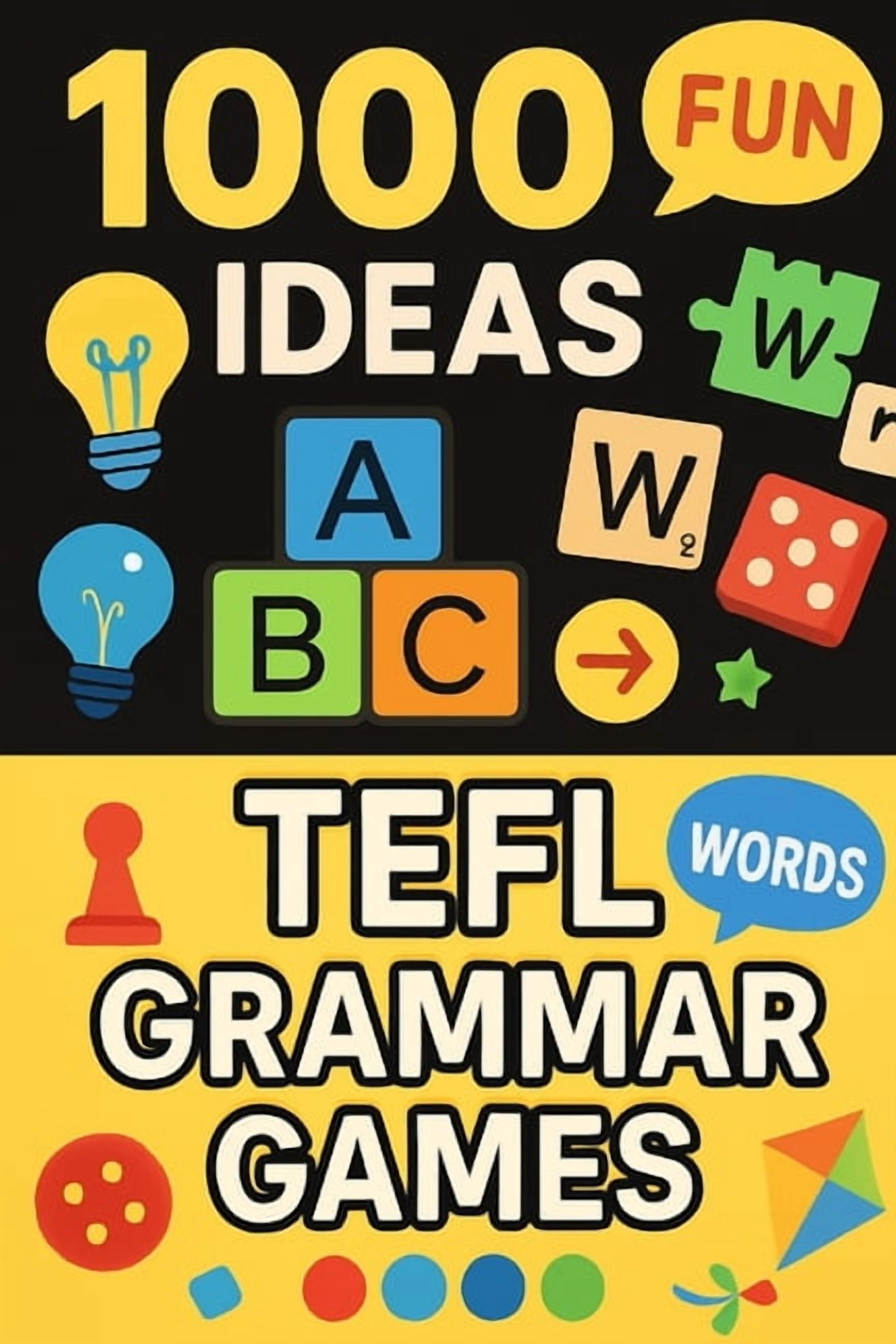1000 Ideas Books 1000 Ideas: TEFL Grammar Games: Where grammar meets ...