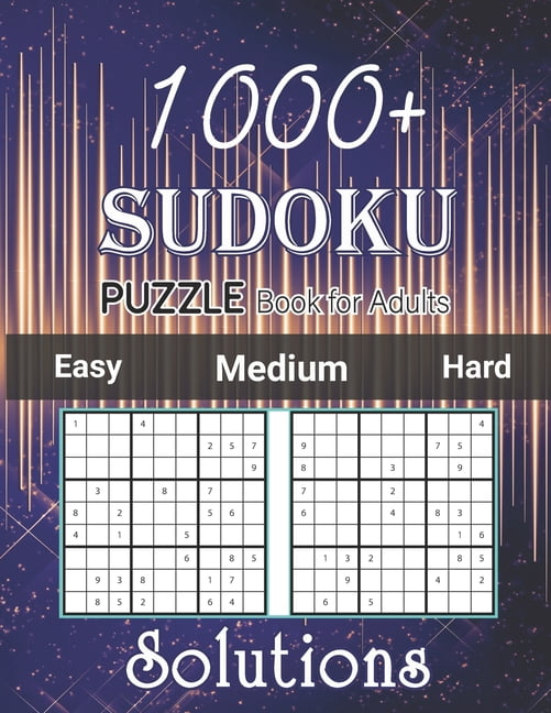 1000+ Sudoku Puzzle Book for Adults Easy Medium Hard Solutions: Medium ...