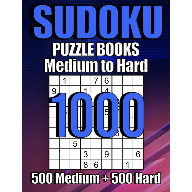 1000 Sudoku Puzzles 500 Medium & 500 Hard : Suduko Puzzle Books for ...