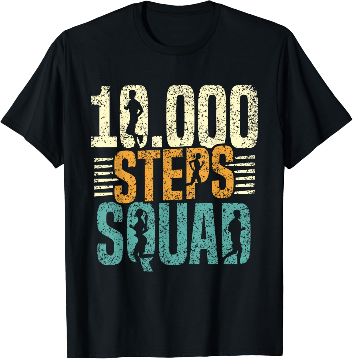 10000 Steps Squad Exercise Walking Hiking Step 10000 Steps T-Shirt ... 10000 Steps Squad Exercise Walking Hiking Step 10000 Steps T-Shirt ...