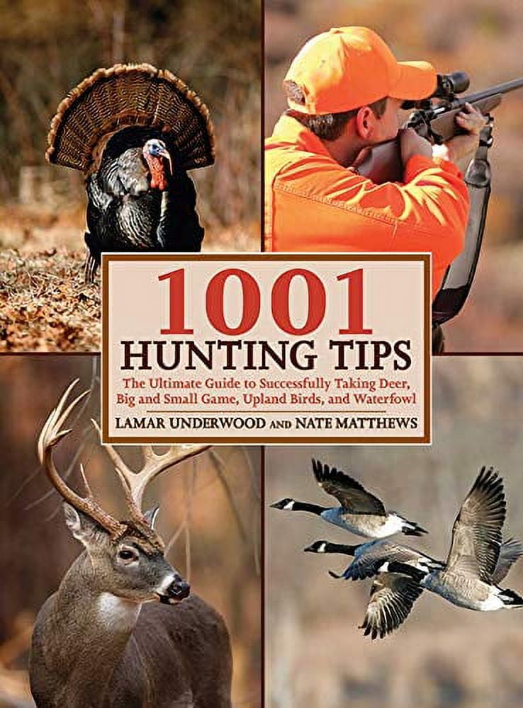 Pre-Owned 1001 Hunting Tips: The Ultimate Guide to Successfully Taking ...