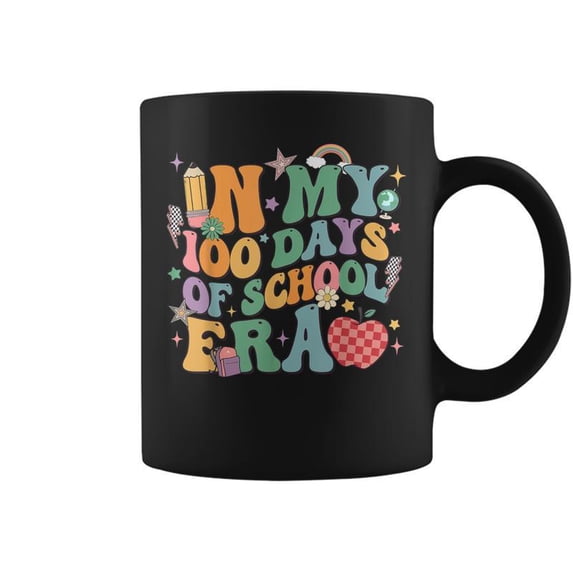 100Th Day In My 100 Days Of School Era For Student Teacher Coffee Mugs ...