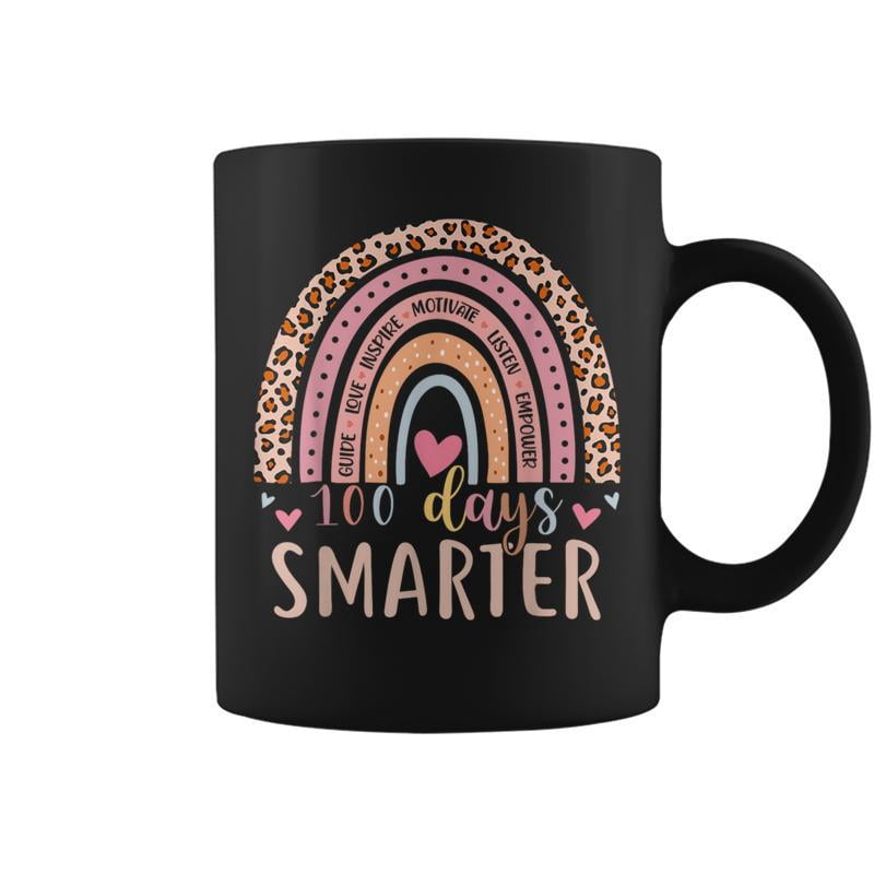 100Th Day Of School Teacher 100 Days Smarter Rainbow Student Coffee ...