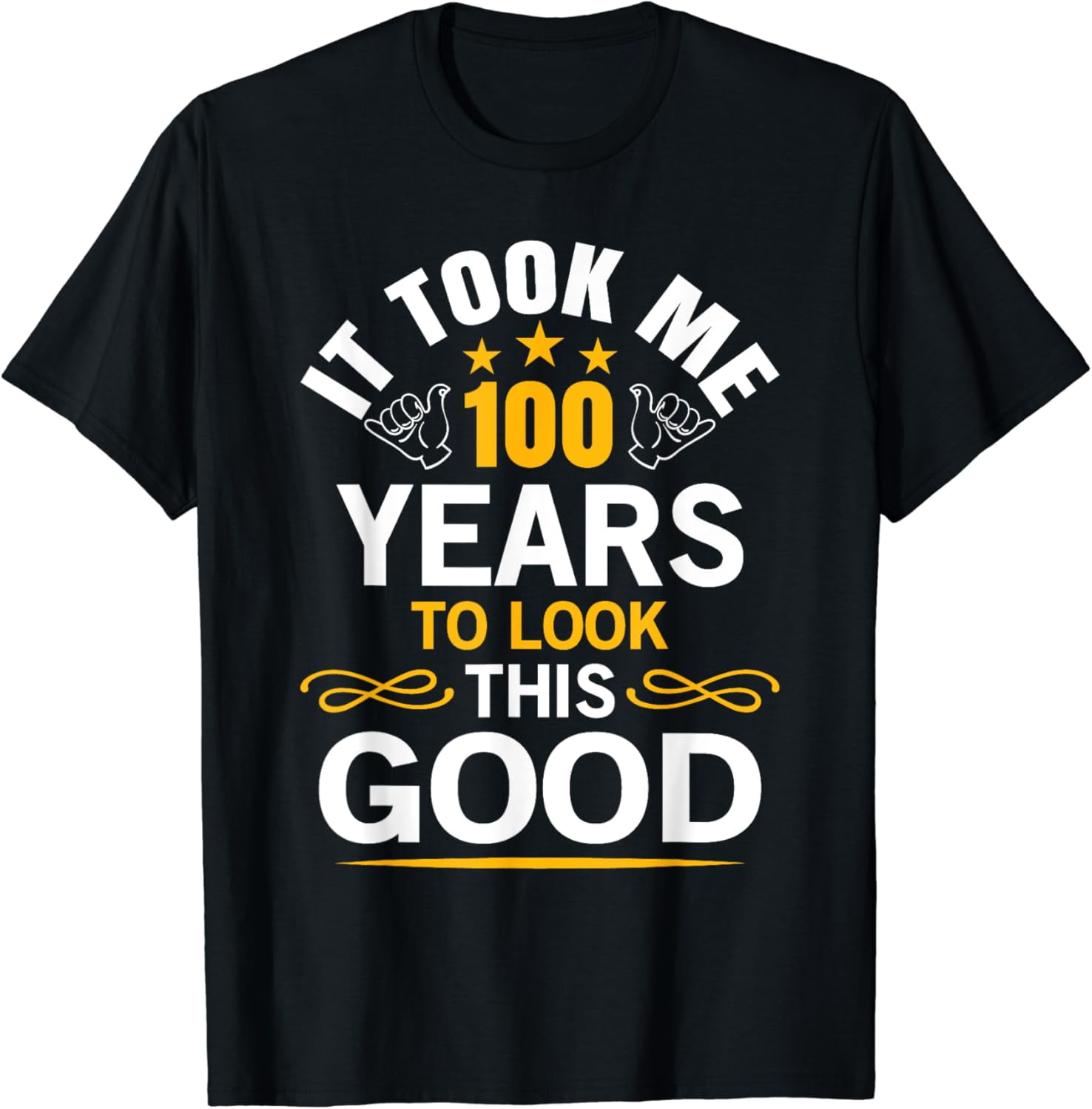 100th Birthday design Took Me 100 Years Old Birthday T-Shirt - Walmart.com