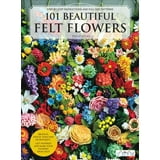 101 Beautiful Felt Flowers (Paperback) - Walmart.com