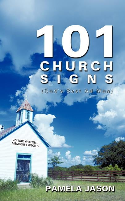 101 Church Signs: (God's Best Ad Men) (Paperback) - Walmart.com