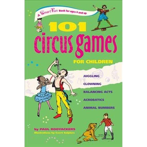 101 Circus Games for Children : Juggling, Clowning, Balancing Acts ...