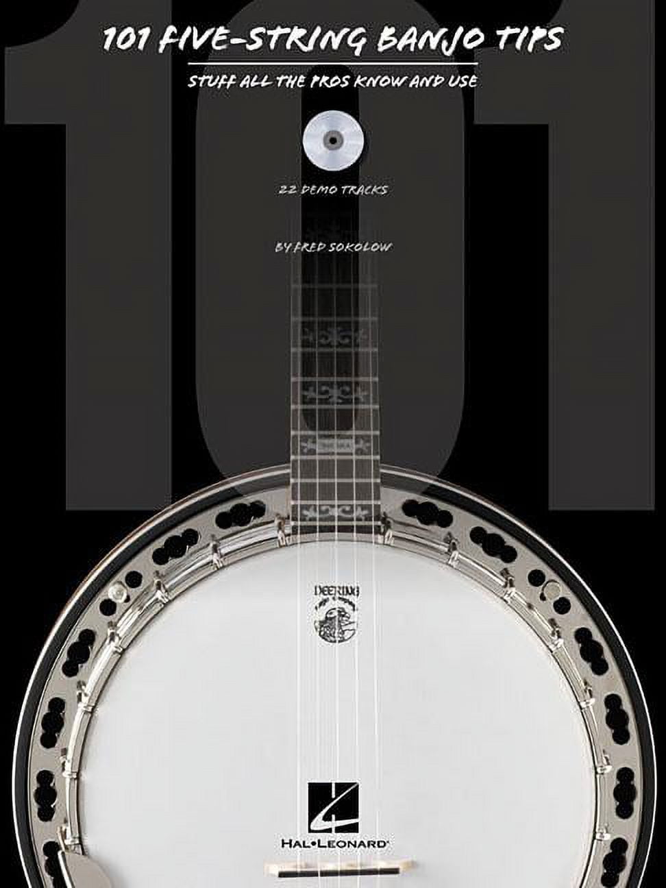 101 Five-String Banjo Tips : Stuff All the Pros Know and Use - Walmart.com