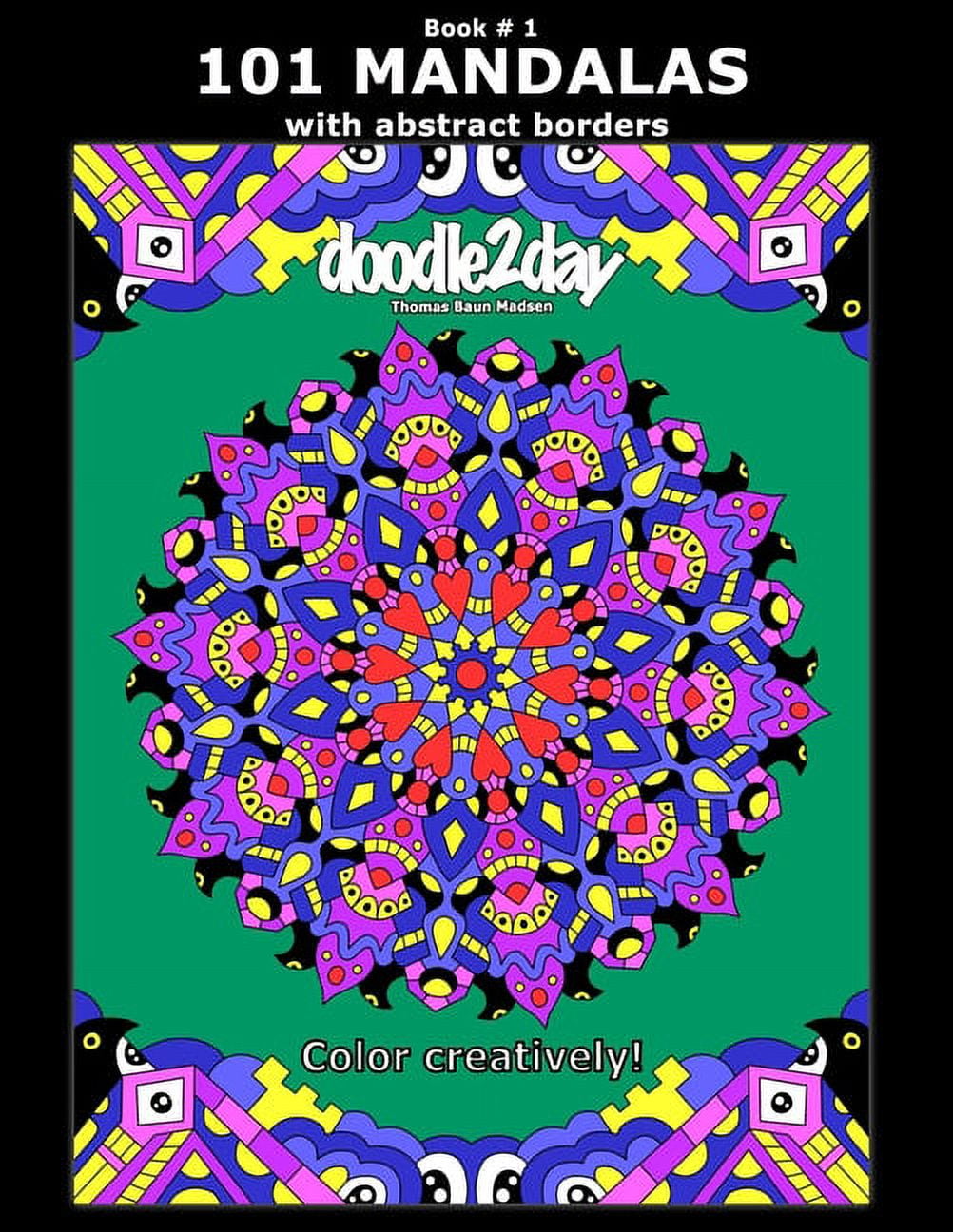 101 MANDALAS with abstract borders. Adult coloring book with many ...