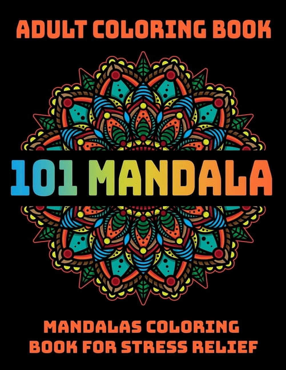 101 Mandala Adult Coloring Book: Mandalas Coloring Book For Stress ...