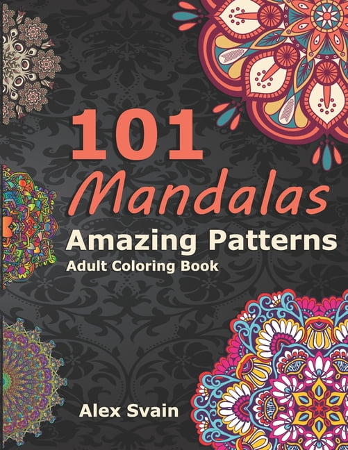 101 Mandalas: Amazing Patterns Adult Coloring Book (Paperback ...