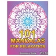 101 Mandalas for Relaxation: 101 Mandalas For Relaxation: Big Mandala ...