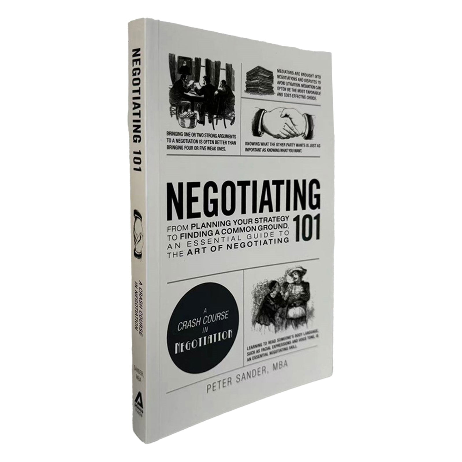 101 Negotiation Techniques: Master the Art of Persuasion & Achieve ...