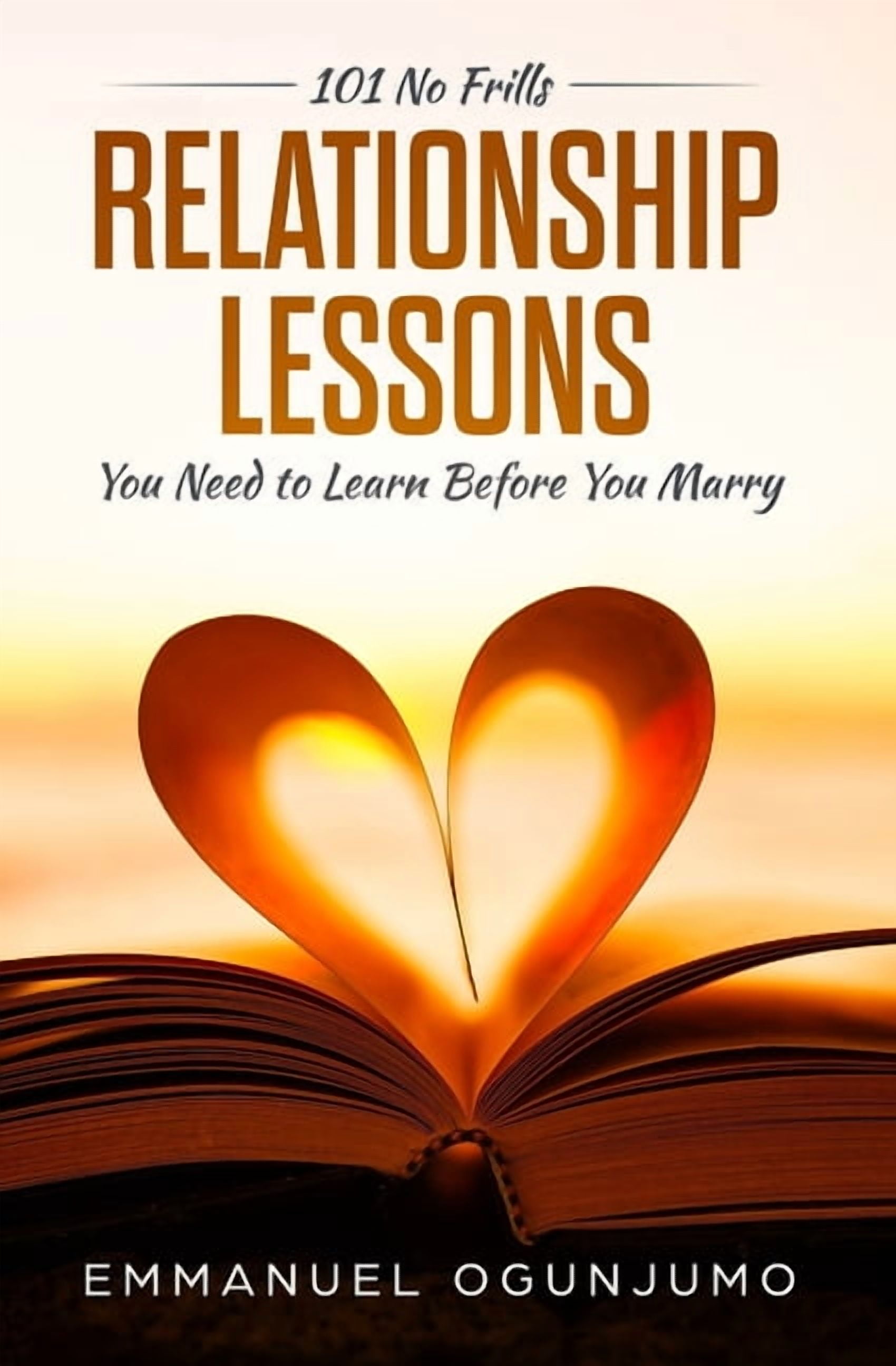 101 No Frills Relationship Lessons You Need to Learn Before You Marry ...