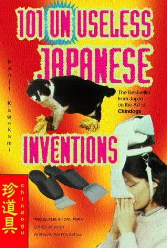 Pre Owned 101 Unuseless Japanese Inventions The Art Of Chindogu