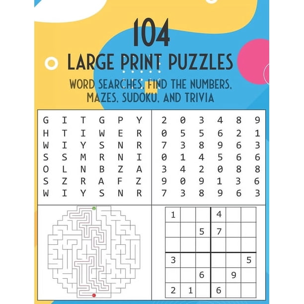 104 Large Print Puzzles. Word Searches, Find The Numbers, Mazes, Sudoku ...