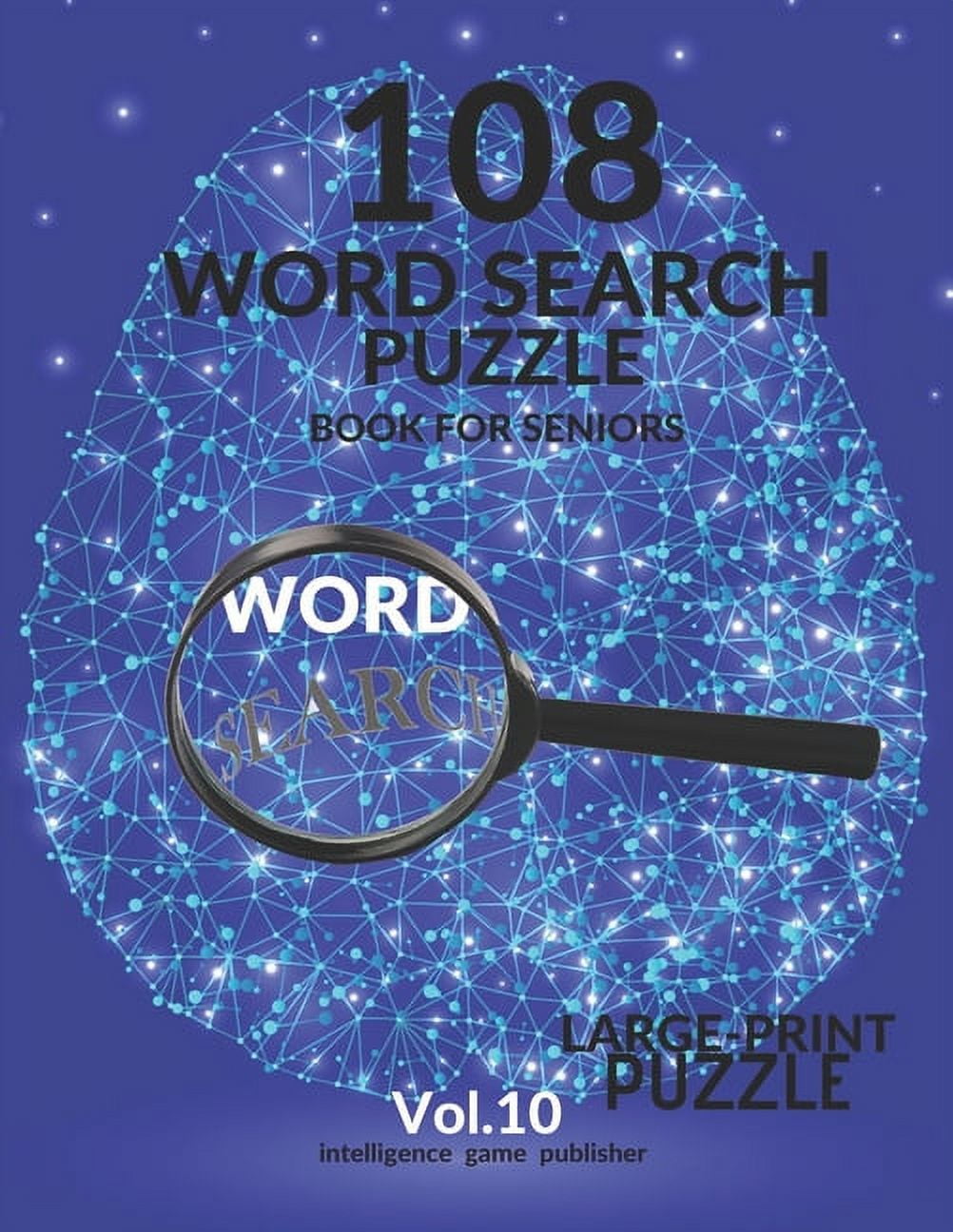 108 Word Search Puzzle Book For Seniors Vol.10: 108 Large-Print Puzzles ...