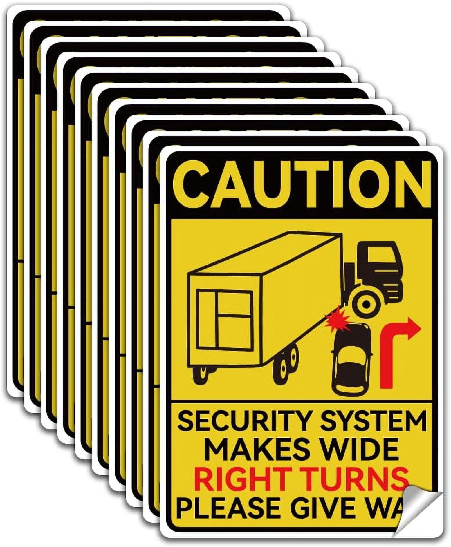 10Pcs Caution-Security System Makes Wide Right Turns Please Give Way ...