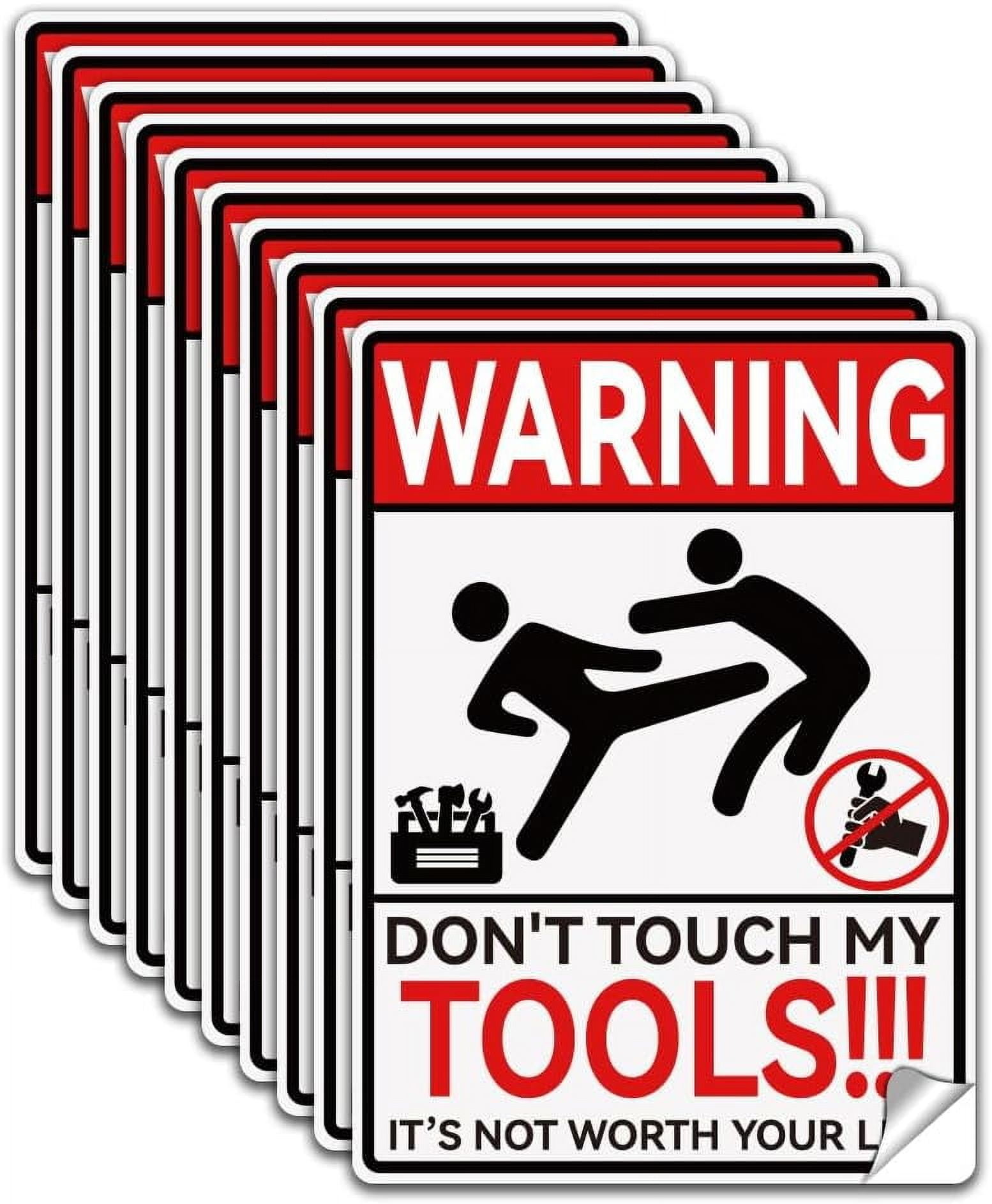 10Pcs Don't Touch My Tools Sign Sticker PVC Waterproof It's Not Worth ...