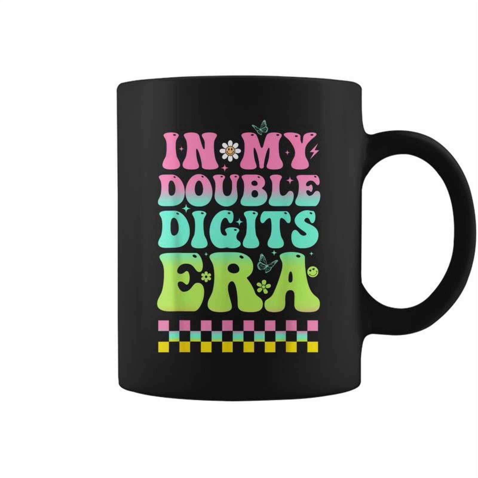 10Th Birthday Girl 10 Year Old In My Double Digits Era Coffee Mugs ...