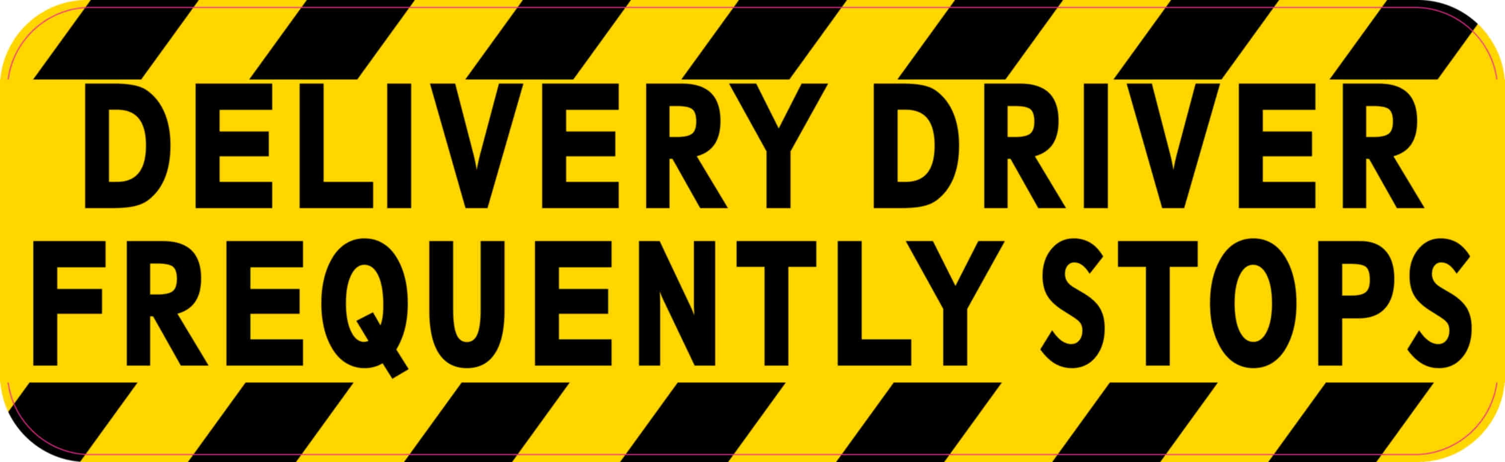 10in X 3in Delivery Driver Frequently Stops Bumper Sticker Vinyl ...